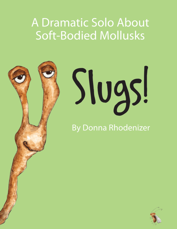 Slugs! by Donna Rhodenizer (Hilarious Song) | FVM Shop